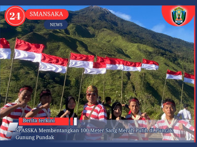 SPASSKA Membentangkan 100 Meter Sang Merah Putih di Puncak Gunung Pundak